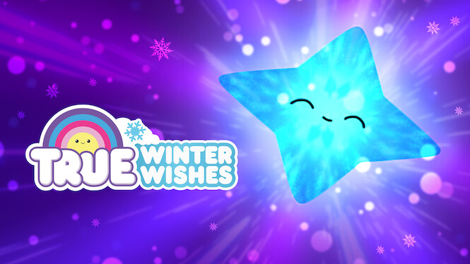 True: Winter Wishes (2019) - Netflix | Flixable